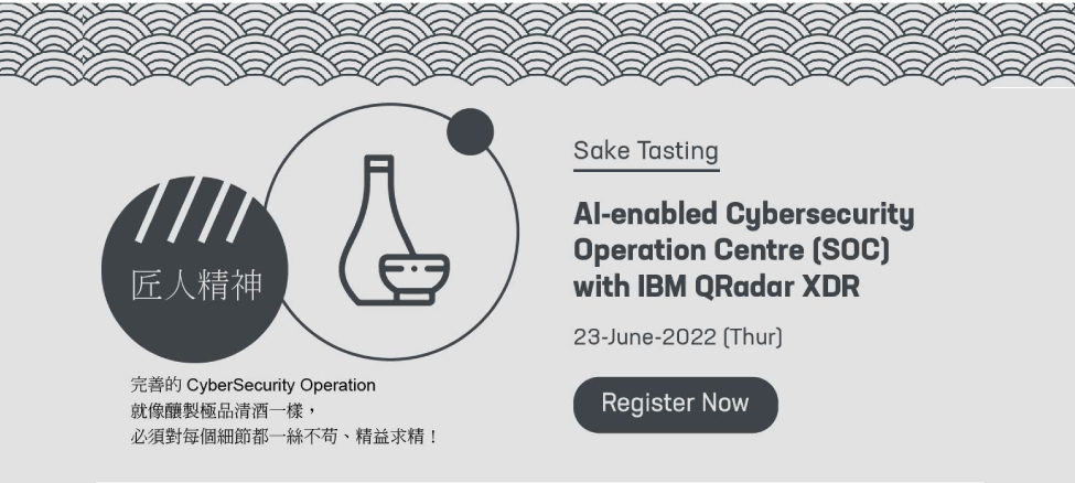 Sake Tasting: AI-enabled Cybersecurity Operation Centre (SOC) with IBM ...